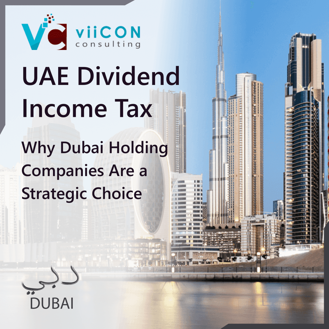 UAE Dividend Income Tax – Dubai Holding Companies - viiCON Consulting